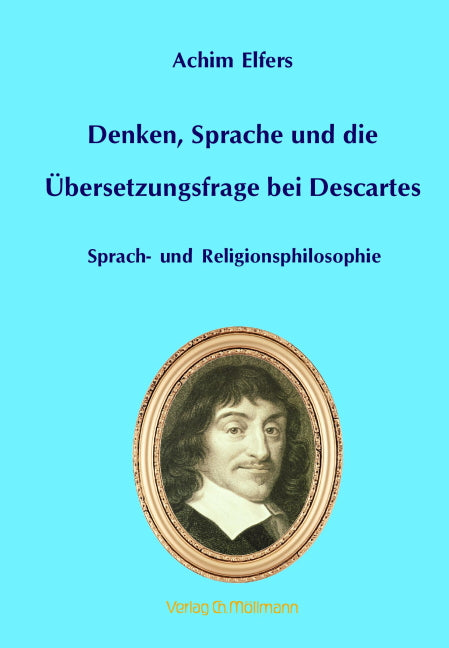 Denken, Sprache und die Übersetzungsfrage bei Descartes — Glomer ...