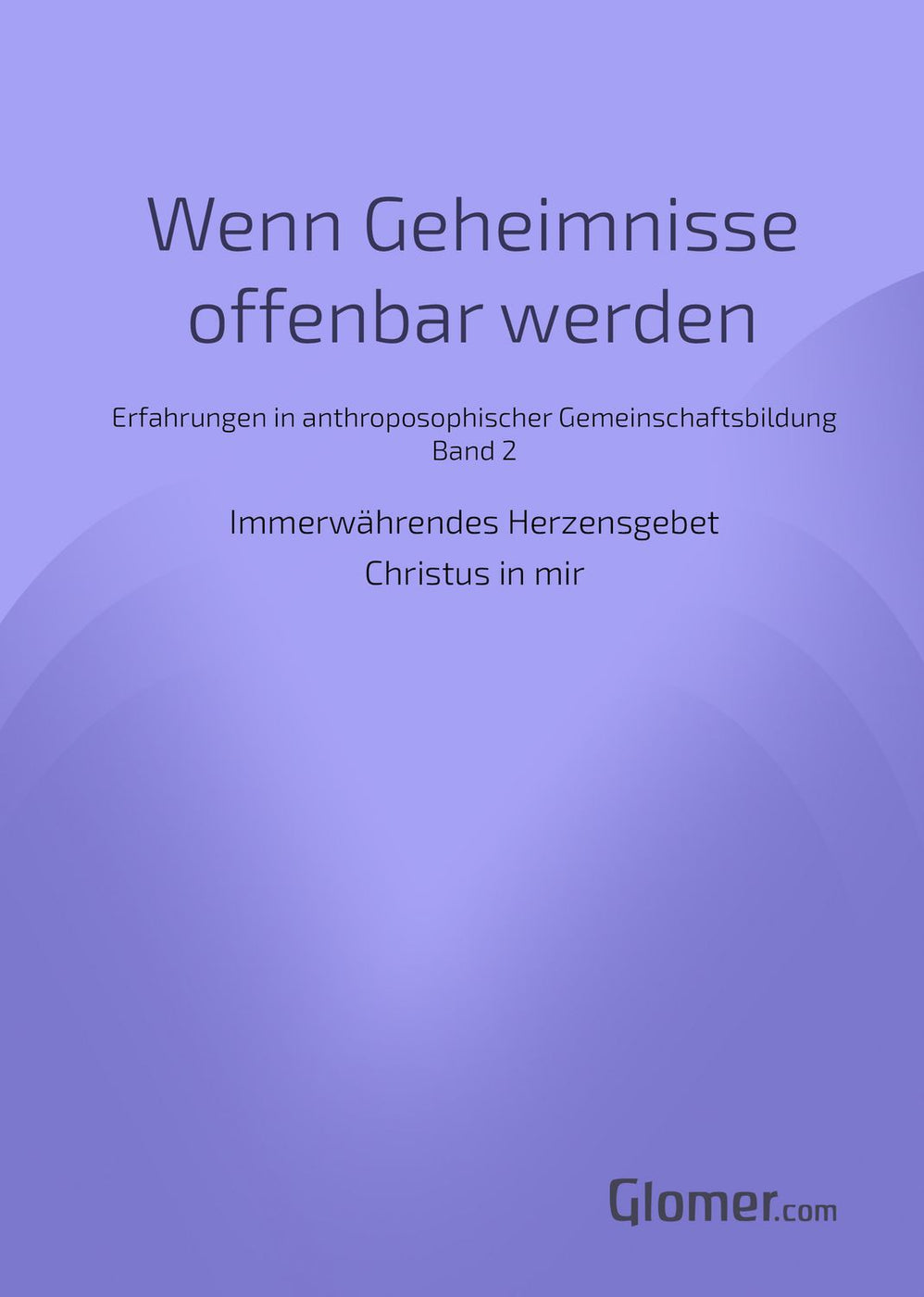 Wenn Geheimnisse offenbar werden – Band 2 — Glomer Buchversand