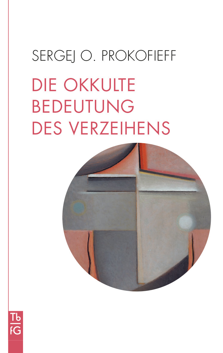 Die okkulte Bedeutung des Verzeihens — Glomer Buchversand