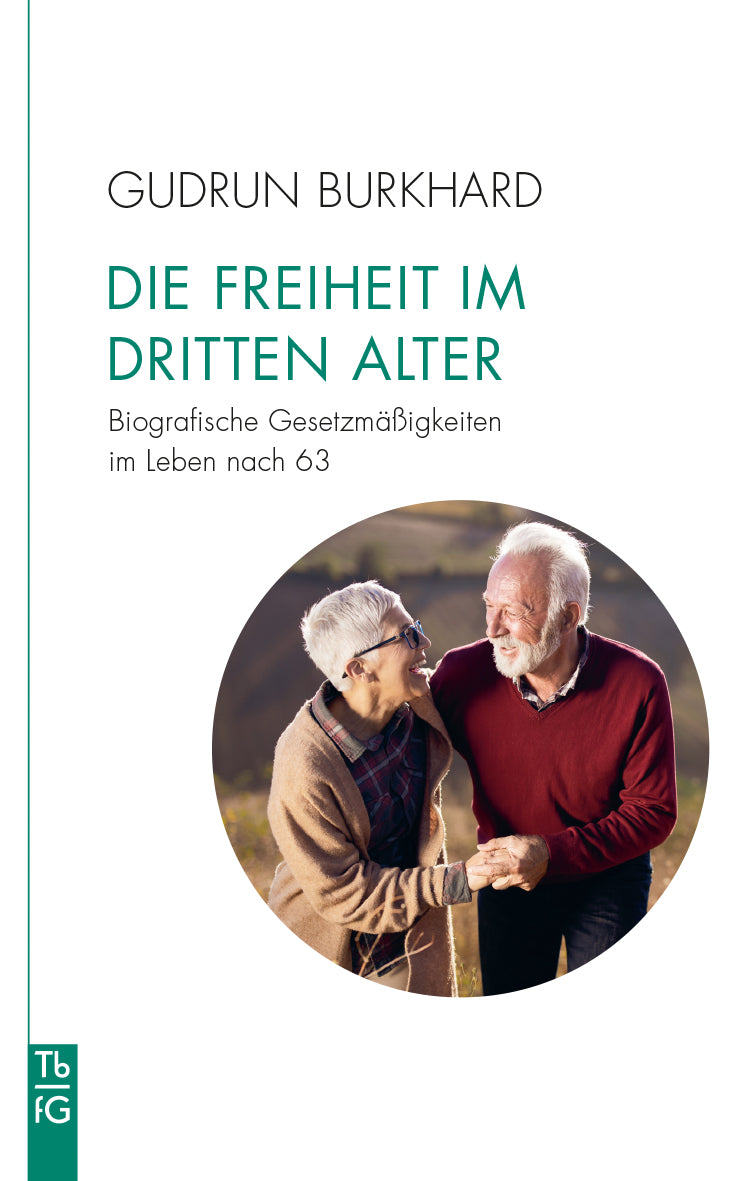 Die Freiheit im »Dritten Alter« — Glomer Buchversand