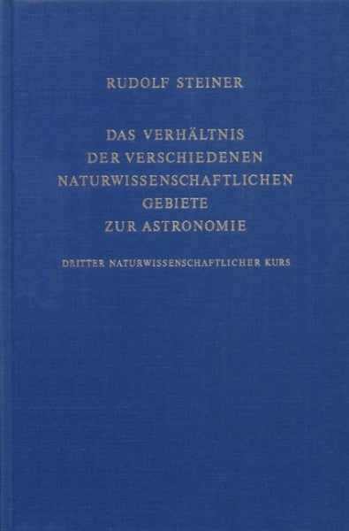 GA 323 Das Verhältnis der verschiedenen naturwissenschaftlichen Gebiet ...