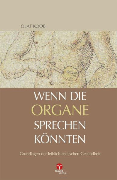 Wenn die Organe sprechen könnten — Glomer Buchversand